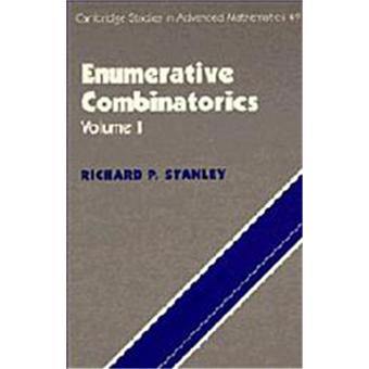 Enumerative Combinatorics, Cambridge Studies in Advanced Mathematics - broché - Achat Livre | fnac